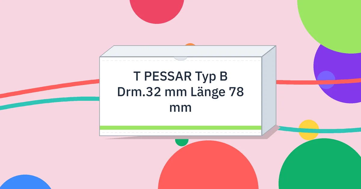 Symbolbild: Packung mit der Aufschrift T PESSAR Typ B Drm.32 mm Länge 78 mm (PZN 09336279) – Verfügbarkeit und Bezug in Apotheken in Frankfurt am Main