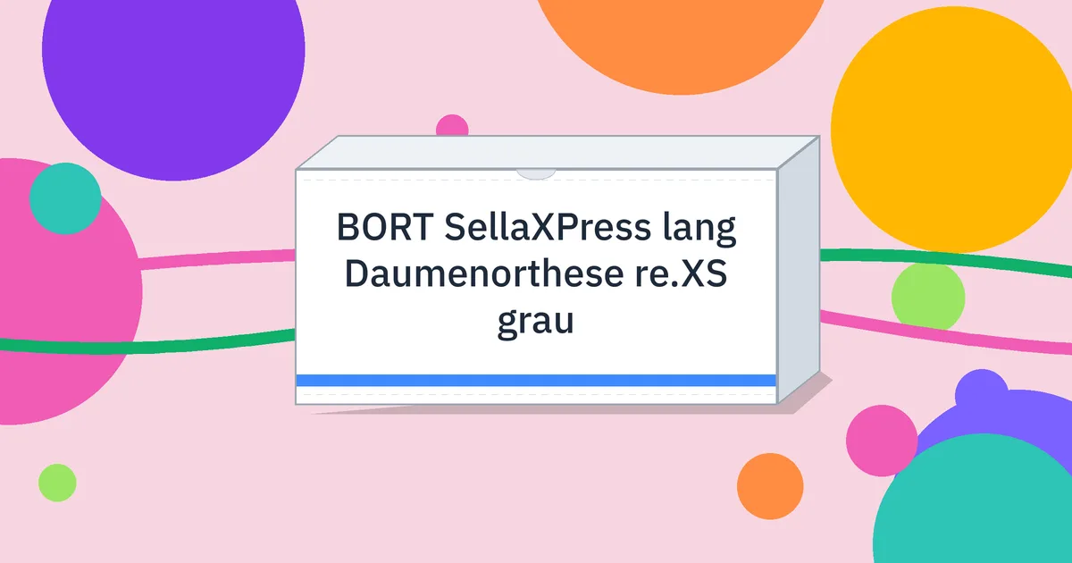 Symbolbild: Packung mit der Aufschrift BORT SellaXPress lang Daumenorthese re.XS grau (PZN 16318477) – Verfügbarkeit und Bezug in Apotheken in Frankfurt am Main