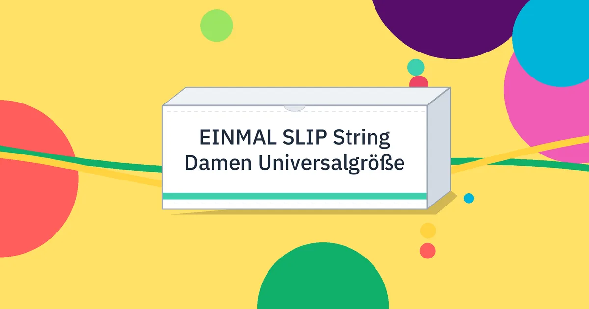 Symbolbild: Packung mit der Aufschrift EINMAL SLIP String Damen Universalgröße (PZN 06565393) – Verfügbarkeit und Bezug in Apotheken in Frankfurt am Main