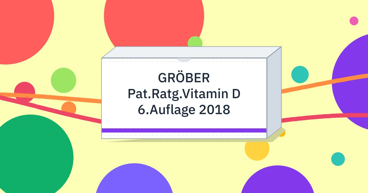 Symbolbild: Packung mit der Aufschrift GRÖBER Pat.Ratg.Vitamin D 6.Auflage 2018 (PZN 14161184) – Verfügbarkeit und Bezug in Apotheken in Frankfurt am Main