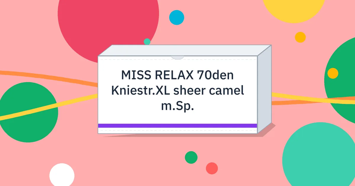 Symbolbild: Packung mit der Aufschrift MISS RELAX 70den Kniestr.XL sheer camel m.Sp. (PZN 20376954) – Verfügbarkeit und Bezug in Apotheken in Frankfurt am Main