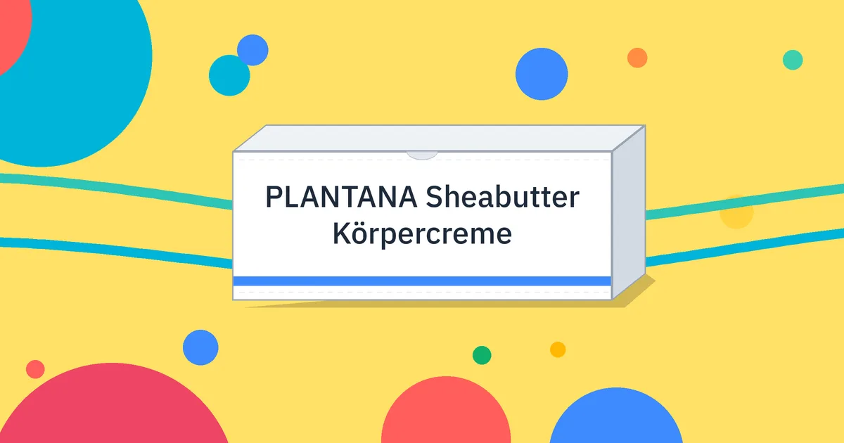 Symbolbild: Packung mit der Aufschrift PLANTANA Sheabutter Körpercreme (PZN 05375609) – Verfügbarkeit und Bezug in Apotheken in Frankfurt am Main
