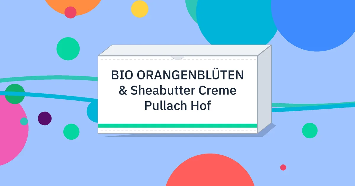 Symbolbild: Packung mit der Aufschrift BIO ORANGENBLÜTEN & Sheabutter Creme Pullach Hof (PZN 19402712) – Verfügbarkeit und Bezug in Apotheken in Frankfurt am Main
