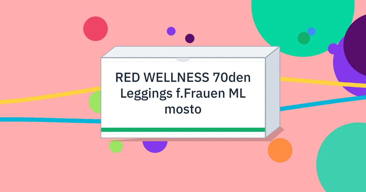 Symbolbild: Packung mit der Aufschrift RED WELLNESS 70den Leggings f.Frauen ML mosto (PZN 16174914) – Verfügbarkeit und Bezug in Apotheken in Frankfurt am Main