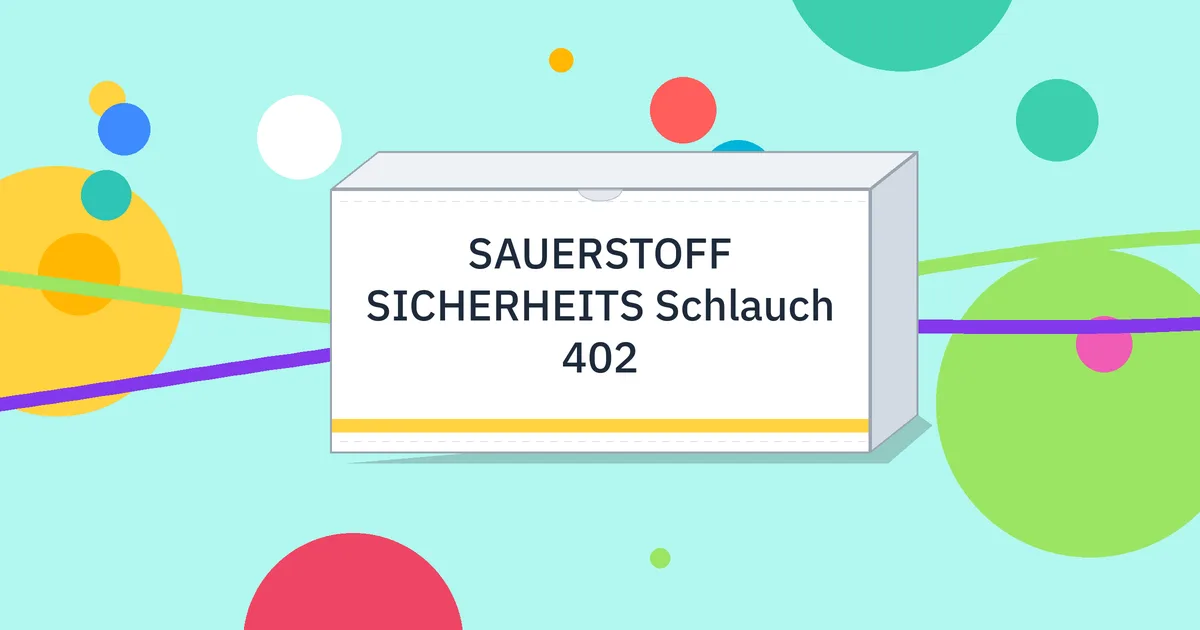 Symbolbild: Packung mit der Aufschrift SAUERSTOFF SICHERHEITS Schlauch 402 (PZN 00540475) – Verfügbarkeit und Bezug in Apotheken in Frankfurt am Main