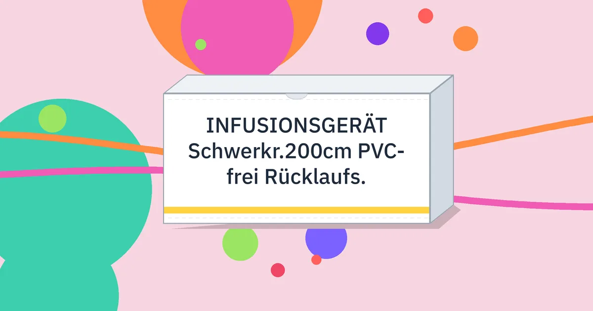 Symbolbild: Packung mit der Aufschrift INFUSIONSGERÄT Schwerkr.200cm PVC-frei Rücklaufs. (PZN 19893911) – Verfügbarkeit und Bezug in Apotheken in Frankfurt am Main