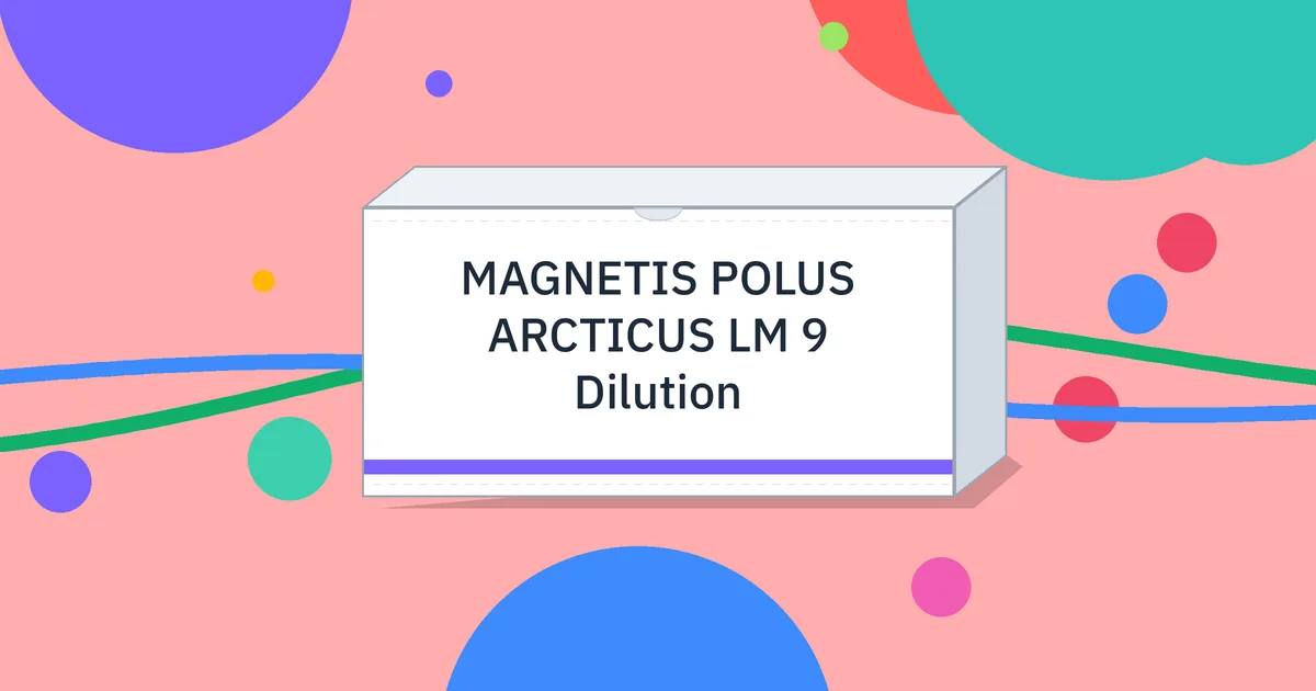 Symbolbild: Packung mit der Aufschrift MAGNETIS POLUS ARCTICUS LM 9 Dilution (PZN 12940932) – Verfügbarkeit und Bezug in Apotheken in Frankfurt am Main