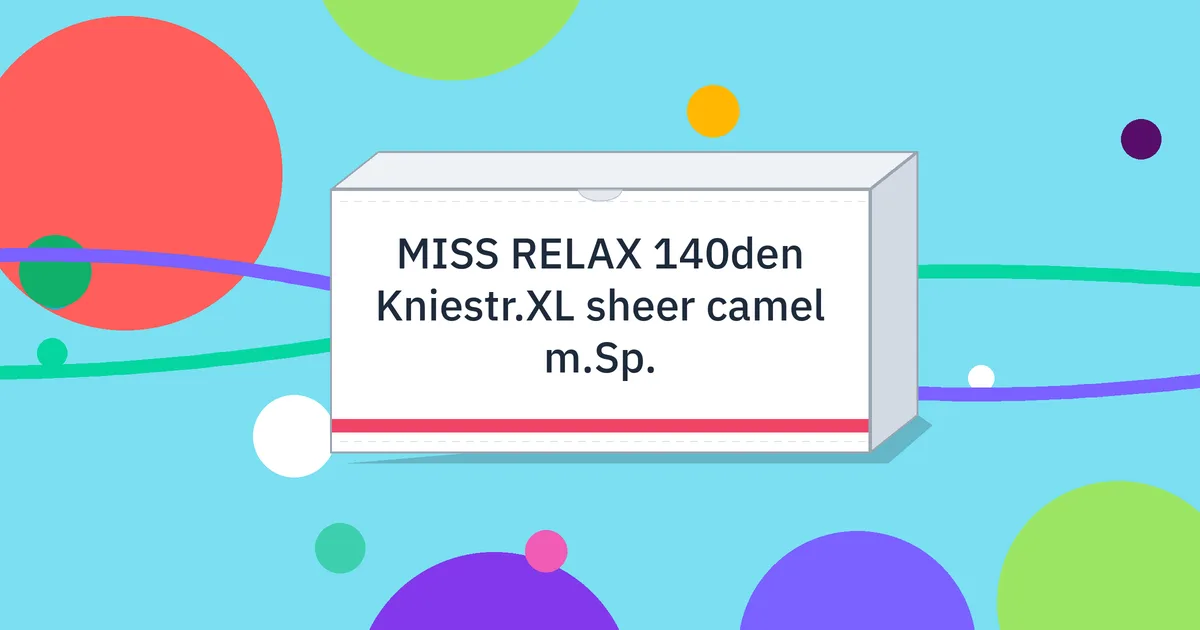 Symbolbild: Packung mit der Aufschrift MISS RELAX 140den Kniestr.XL sheer camel m.Sp. (PZN 20376983) – Verfügbarkeit und Bezug in Apotheken in Frankfurt am Main
