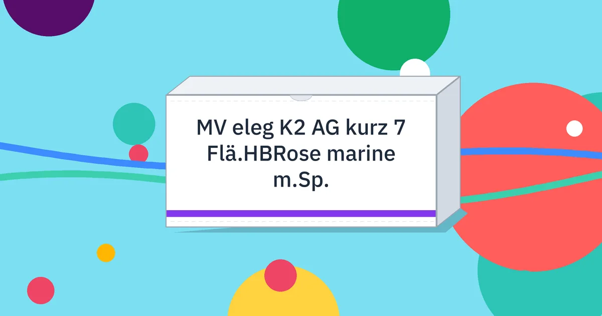 Symbolbild: Packung mit der Aufschrift MV eleg K2 AG kurz 7 Flä.HBRose marine m.Sp. (PZN 15704994) – Verfügbarkeit und Bezug in Apotheken in Frankfurt am Main
