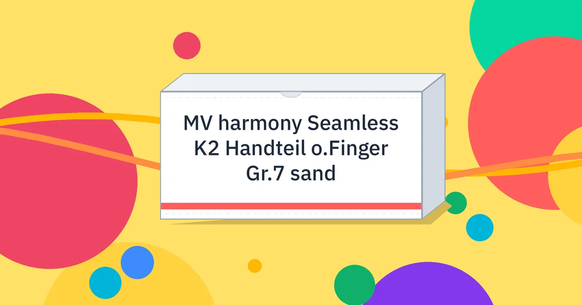 Symbolbild: Packung mit der Aufschrift MV harmony Seamless K2 Handteil o.Finger Gr.7 sand (PZN 17590773) – Verfügbarkeit und Bezug in Apotheken in Frankfurt am Main