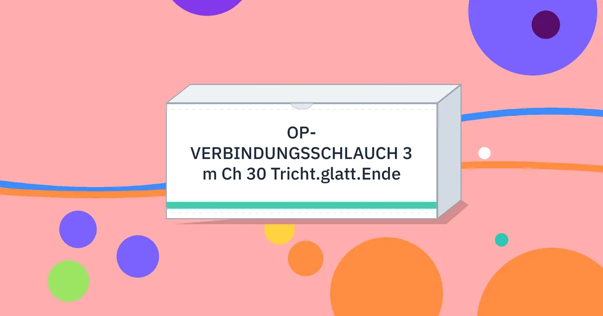 Symbolbild: Packung mit der Aufschrift OP-VERBINDUNGSSCHLAUCH 3 m Ch 30 Tricht.glatt.Ende (PZN 03136898) – Verfügbarkeit und Bezug in Apotheken in Frankfurt am Main