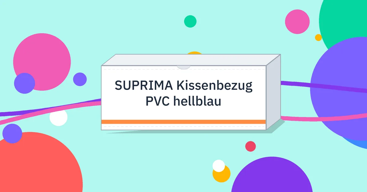 Symbolbild: Packung mit der Aufschrift SUPRIMA Kissenbezug PVC hellblau (PZN 03003967) – Verfügbarkeit und Bezug in Apotheken in Frankfurt am Main