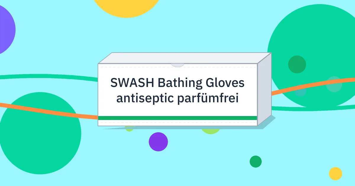 Symbolbild: Packung mit der Aufschrift SWASH Bathing Gloves antiseptic parfümfrei (PZN 16664506) – Verfügbarkeit und Bezug in Apotheken in Frankfurt am Main
