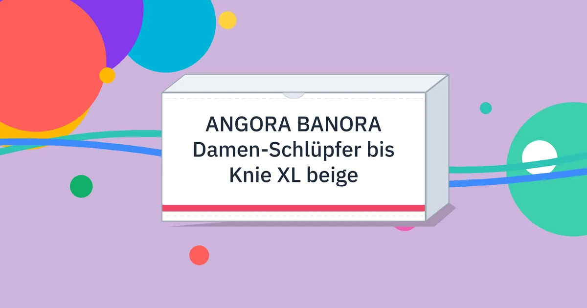 Symbolbild: Packung mit der Aufschrift ANGORA BANORA Damen-Schlüpfer bis Knie XL beige (PZN 01540997) – Verfügbarkeit und Bezug in Apotheken in Frankfurt am Main