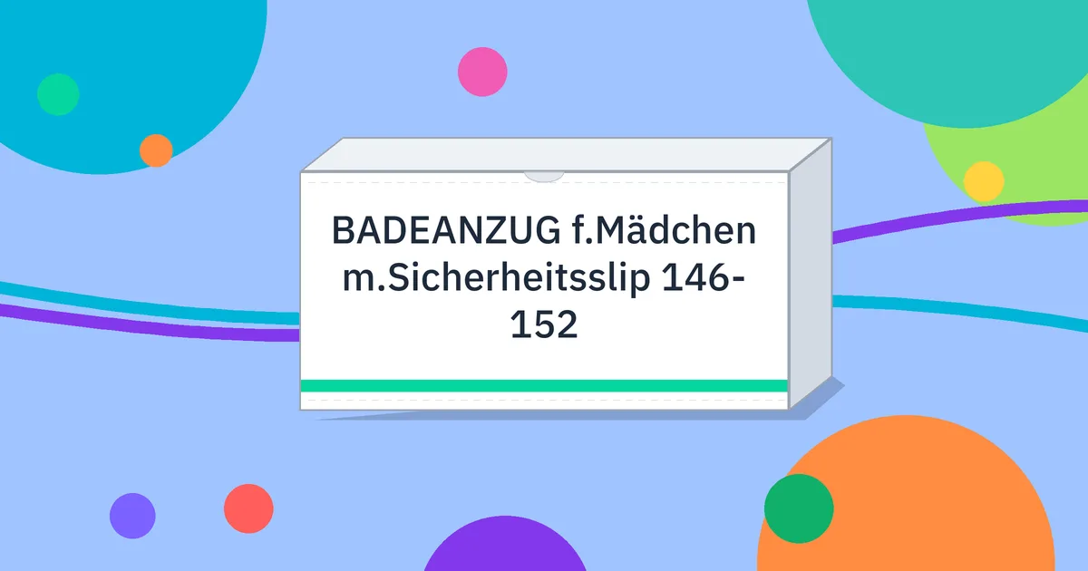 Symbolbild: Packung mit der Aufschrift BADEANZUG f.Mädchen m.Sicherheitsslip 146-152 (PZN 15612944) – Verfügbarkeit und Bezug in Apotheken in Frankfurt am Main