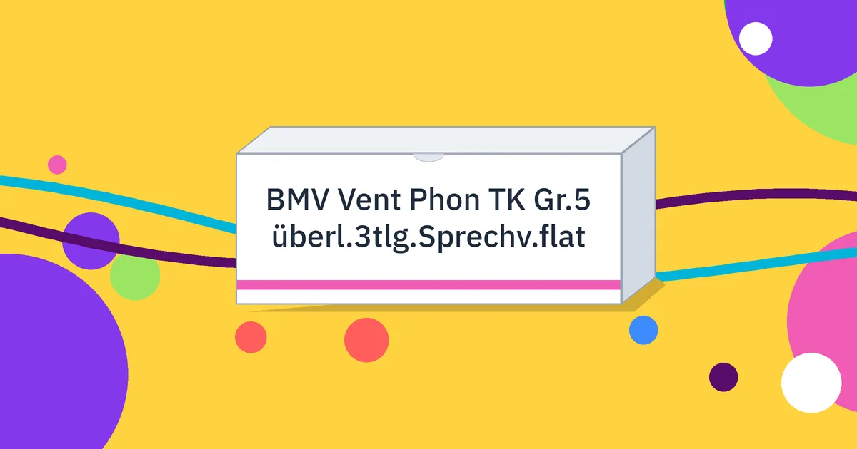 Symbolbild: Packung mit der Aufschrift BMV Vent Phon TK Gr.5 überl.3tlg.Sprechv.flat (PZN 18385621) – Verfügbarkeit und Bezug in Apotheken in Frankfurt am Main