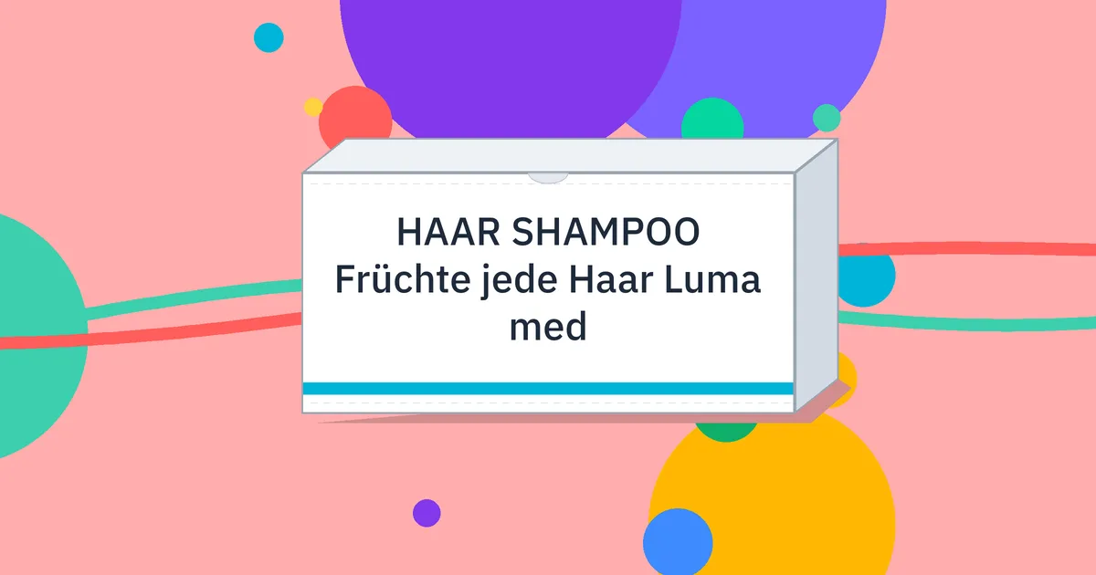 Symbolbild: Packung mit der Aufschrift HAAR SHAMPOO Früchte jede Haar Luma med (PZN 07001959) – Verfügbarkeit und Bezug in Apotheken in Frankfurt am Main