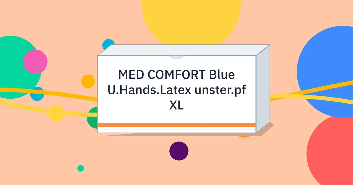 Symbolbild: Packung mit der Aufschrift MED COMFORT Blue U.Hands.Latex unster.pf XL (PZN 15813737) – Verfügbarkeit und Bezug in Apotheken in Frankfurt am Main