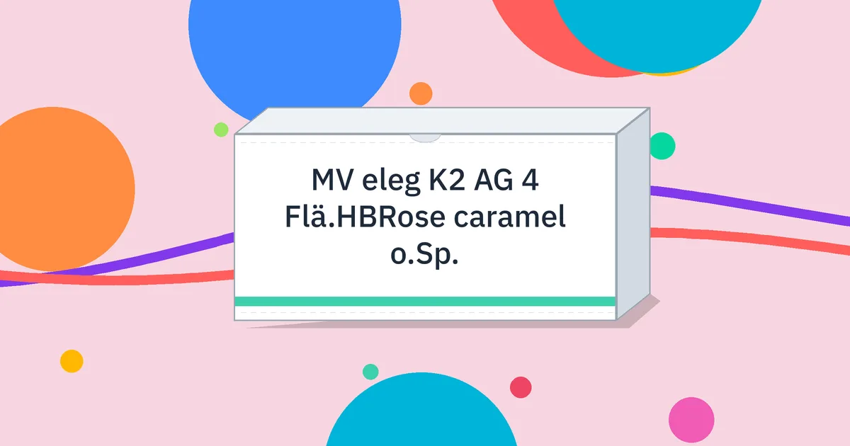 Symbolbild: Packung mit der Aufschrift MV eleg K2 AG 4 Flä.HBRose caramel o.Sp. (PZN 15718743) – Verfügbarkeit und Bezug in Apotheken in Frankfurt am Main