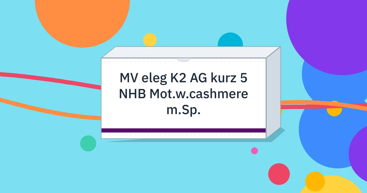 Symbolbild: Packung mit der Aufschrift MV eleg K2 AG kurz 5 NHB Mot.w.cashmere m.Sp. (PZN 15712261) – Verfügbarkeit und Bezug in Apotheken in Frankfurt am Main