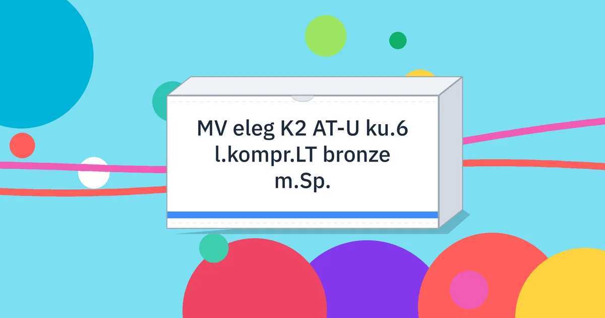 Symbolbild: Packung mit der Aufschrift MV eleg K2 AT-U ku.6 l.kompr.LT bronze m.Sp. (PZN 15291262) – Verfügbarkeit und Bezug in Apotheken in Frankfurt am Main