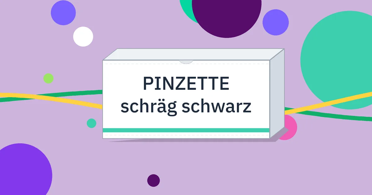 Symbolbild: Packung mit der Aufschrift PINZETTE schräg schwarz (PZN 01519164) – Verfügbarkeit und Bezug in Apotheken in Frankfurt am Main