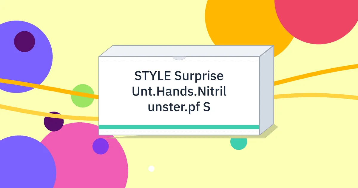 Symbolbild: Packung mit der Aufschrift STYLE Surprise Unt.Hands.Nitril unster.pf S (PZN 16603120) – Verfügbarkeit und Bezug in Apotheken in Frankfurt am Main