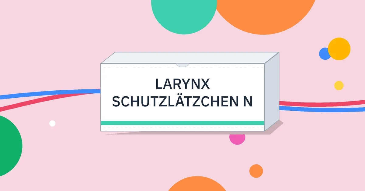 Symbolbild: Packung mit der Aufschrift LARYNX SCHUTZLÄTZCHEN N (PZN 07286904) – Verfügbarkeit und Bezug in Apotheken in Frankfurt am Main