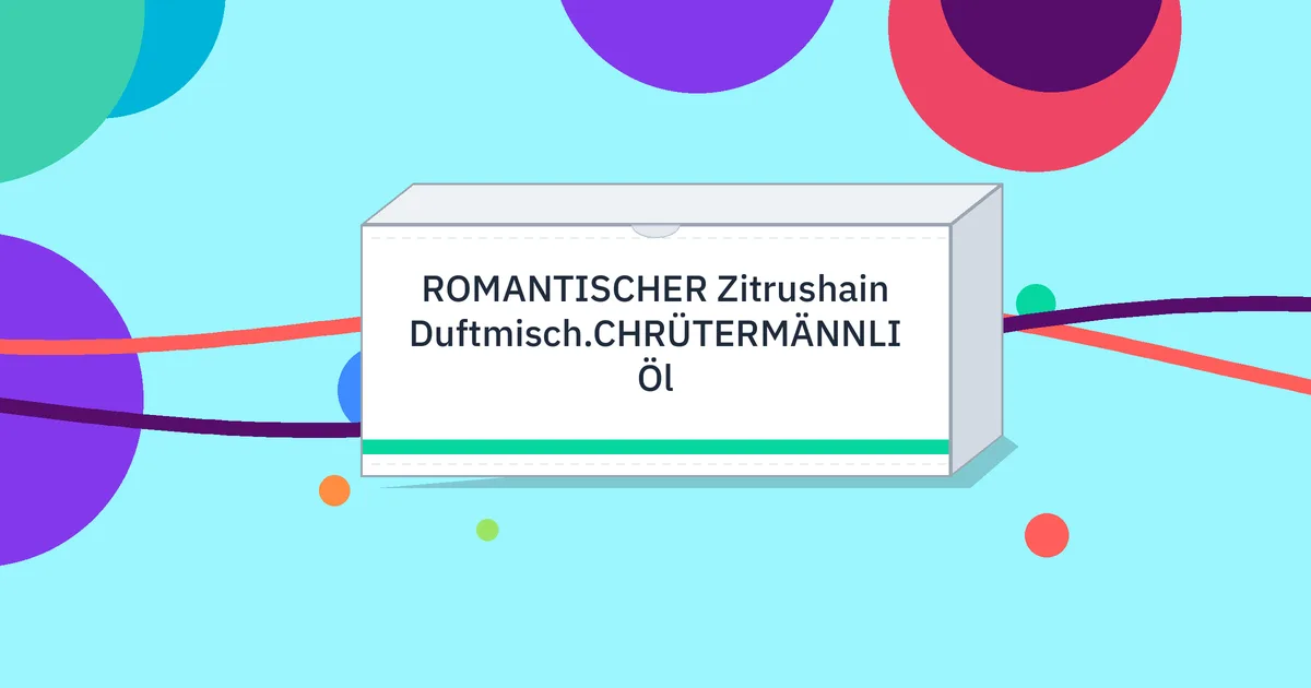 Symbolbild: Packung mit der Aufschrift ROMANTISCHER Zitrushain Duftmisch.CHRÜTERMÄNNLI Öl (PZN 07197804) – Verfügbarkeit und Bezug in Apotheken in Frankfurt am Main