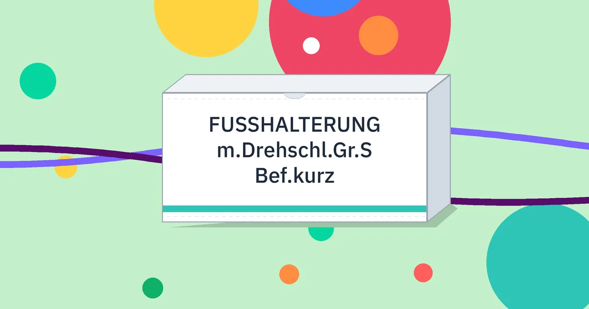 Symbolbild: Packung mit der Aufschrift FUSSHALTERUNG m.Drehschl.Gr.S Bef.kurz (PZN 11574402) – Verfügbarkeit und Bezug in Apotheken in Frankfurt am Main