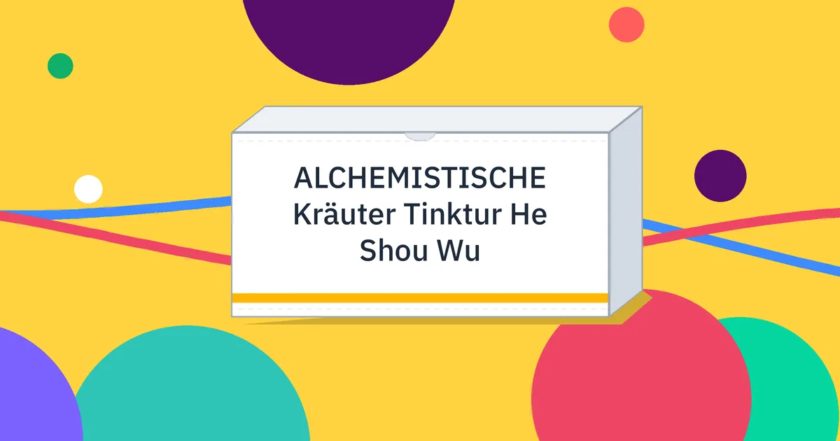 Symbolbild: Packung mit der Aufschrift ALCHEMISTISCHE Kräuter Tinktur He Shou Wu (PZN 17418330) – Verfügbarkeit und Bezug in Apotheken in Frankfurt am Main