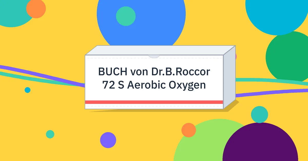 Symbolbild: Packung mit der Aufschrift BUCH von Dr.B.Roccor 72 S Aerobic Oxygen (PZN 07028510) – Verfügbarkeit und Bezug in Apotheken in Frankfurt am Main