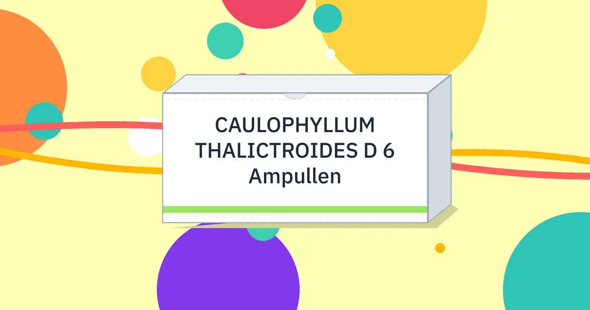 Symbolbild: Packung mit der Aufschrift CAULOPHYLLUM THALICTROIDES D 6 Ampullen (PZN 11704974) – Verfügbarkeit und Bezug in Apotheken in Frankfurt am Main