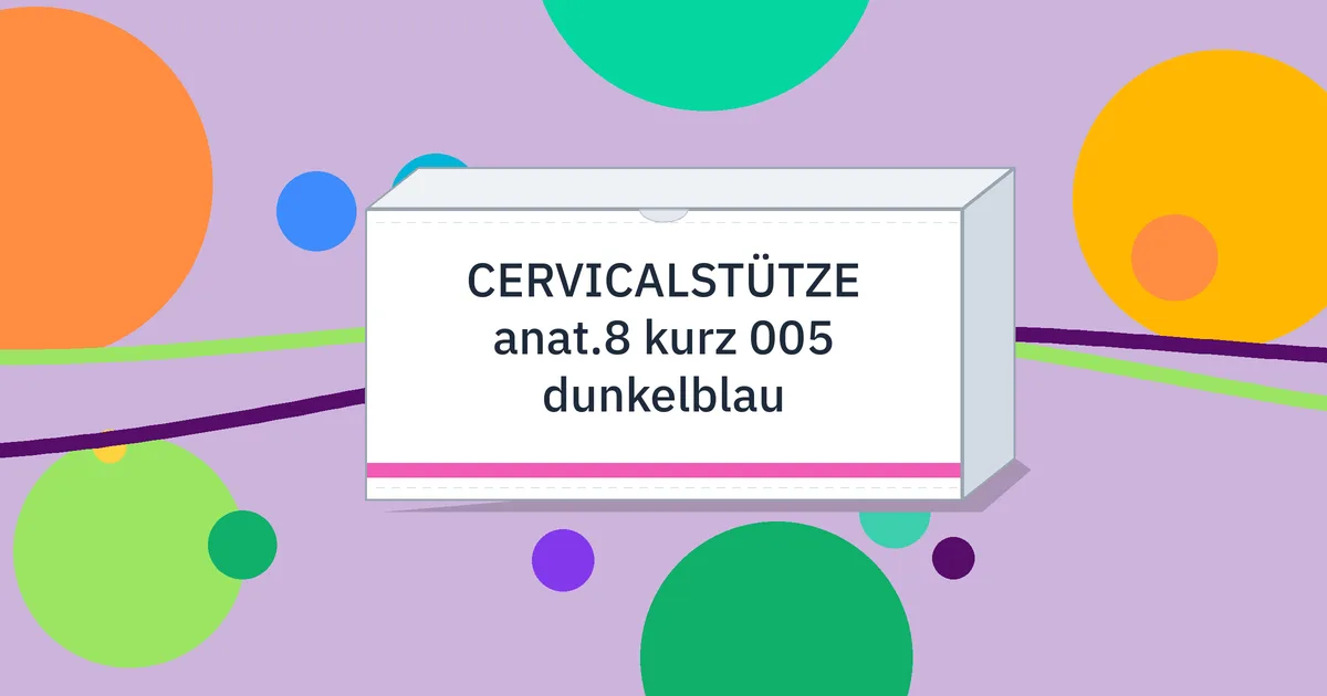 Symbolbild: Packung mit der Aufschrift CERVICALSTÜTZE anat.8 kurz 005 dunkelblau (PZN 08895491) – Verfügbarkeit und Bezug in Apotheken in Frankfurt am Main