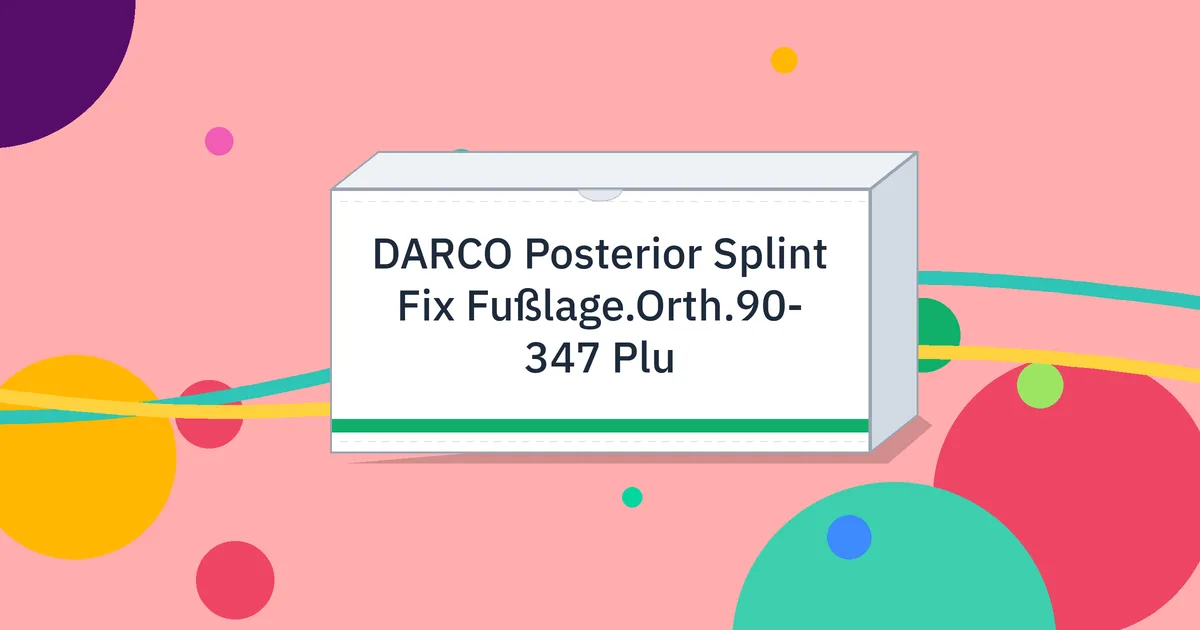 Symbolbild: Packung mit der Aufschrift DARCO Posterior Splint Fix Fußlage.Orth.90-347 Plu (PZN 18322856) – Verfügbarkeit und Bezug in Apotheken in Frankfurt am Main