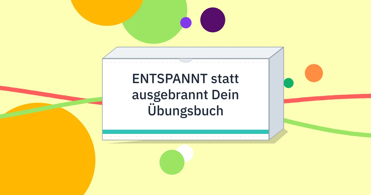 Symbolbild: Packung mit der Aufschrift ENTSPANNT statt ausgebrannt Dein Übungsbuch (PZN 19079487) – Verfügbarkeit und Bezug in Apotheken in Frankfurt am Main