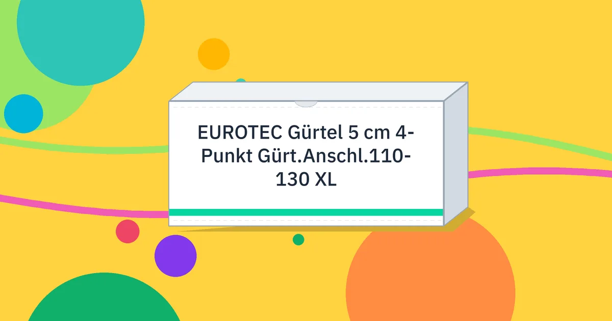 Symbolbild: Packung mit der Aufschrift EUROTEC Gürtel 5 cm 4-Punkt Gürt.Anschl.110-130 XL (PZN 10991517) – Verfügbarkeit und Bezug in Apotheken in Frankfurt am Main
