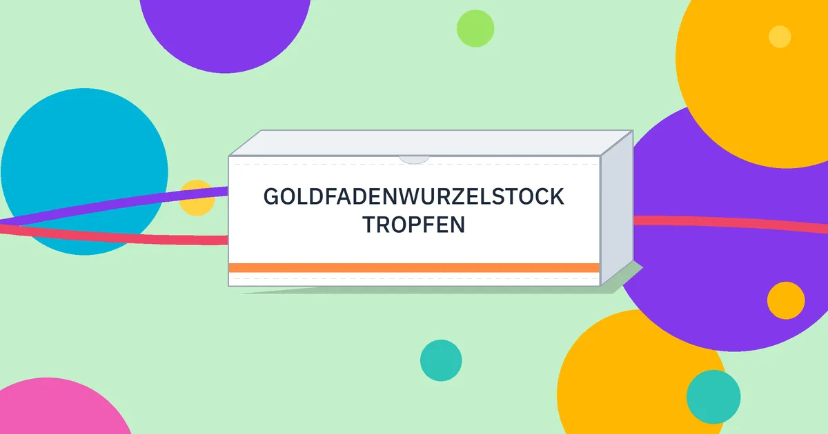 Symbolbild: Packung mit der Aufschrift GOLDFADENWURZELSTOCK TROPFEN (PZN 14282798) – Verfügbarkeit und Bezug in Apotheken in Frankfurt am Main
