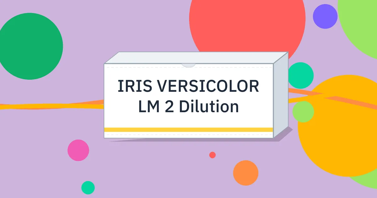 Symbolbild: Packung mit der Aufschrift IRIS VERSICOLOR LM 2 Dilution (PZN 12914716) – Verfügbarkeit und Bezug in Apotheken in Frankfurt am Main