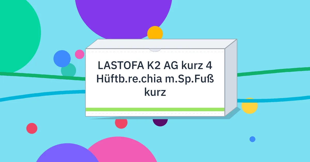 Symbolbild: Packung mit der Aufschrift LASTOFA K2 AG kurz 4 Hüftb.re.chia m.Sp.Fuß kurz (PZN 13811467) – Verfügbarkeit und Bezug in Apotheken in Frankfurt am Main