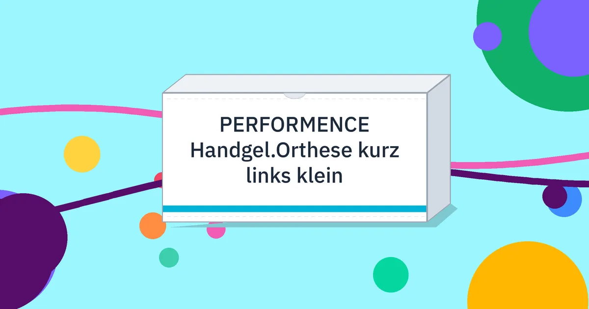 Symbolbild: Packung mit der Aufschrift PERFORMENCE Handgel.Orthese kurz links klein (PZN 04497523) – Verfügbarkeit und Bezug in Apotheken in Frankfurt am Main