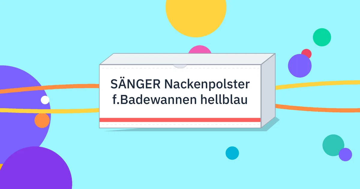 Symbolbild: Packung mit der Aufschrift SÄNGER Nackenpolster f.Badewannen hellblau (PZN 02190186) – Verfügbarkeit und Bezug in Apotheken in Frankfurt am Main