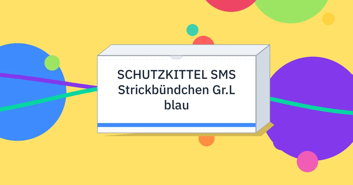 Symbolbild: Packung mit der Aufschrift SCHUTZKITTEL SMS Strickbündchen Gr.L blau (PZN 20273013) – Verfügbarkeit und Bezug in Apotheken in Frankfurt am Main