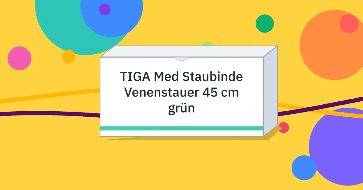 Symbolbild: Packung mit der Aufschrift TIGA Med Staubinde Venenstauer 45 cm grün (PZN 06839413) – Verfügbarkeit und Bezug in Apotheken in Frankfurt am Main