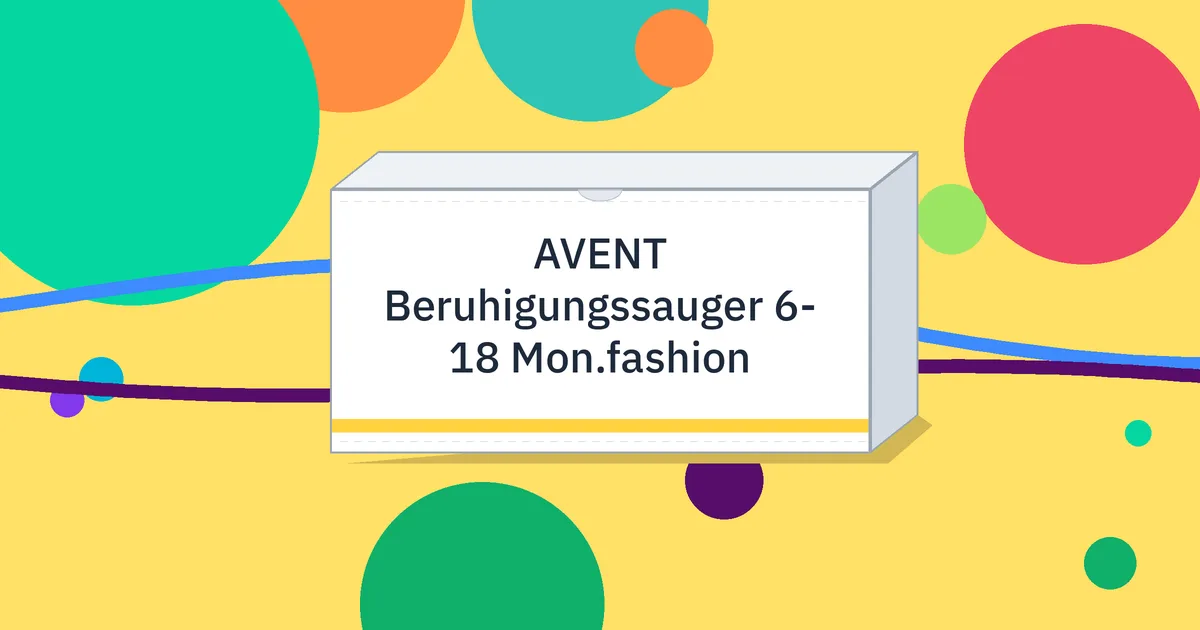 Symbolbild: Packung mit der Aufschrift AVENT Beruhigungssauger 6-18 Mon.fashion (PZN 10735926) – Verfügbarkeit und Bezug in Apotheken in Frankfurt am Main