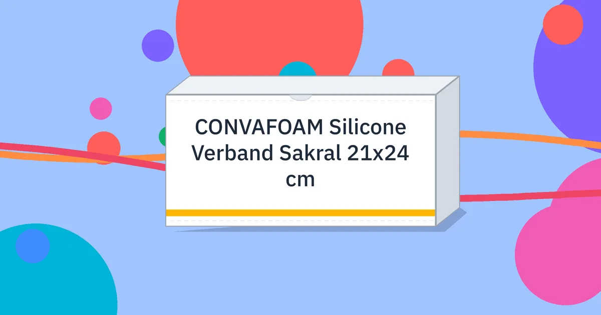 Symbolbild: Packung mit der Aufschrift CONVAFOAM Silicone Verband Sakral 21x24 cm (PZN 17256531) – Verfügbarkeit und Bezug in Apotheken in Frankfurt am Main