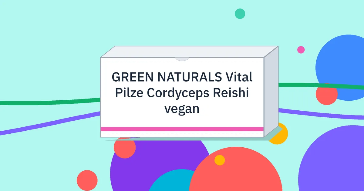 Symbolbild: Packung mit der Aufschrift GREEN NATURALS Vital Pilze Cordyceps Reishi vegan (PZN 18603259) – Verfügbarkeit und Bezug in Apotheken in Frankfurt am Main