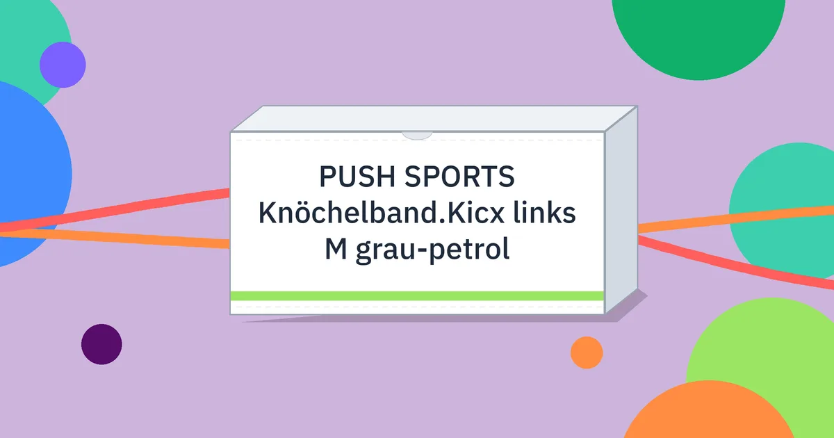 Symbolbild: Packung mit der Aufschrift PUSH SPORTS Knöchelband.Kicx links M grau-petrol (PZN 13821537) – Verfügbarkeit und Bezug in Apotheken in Frankfurt am Main