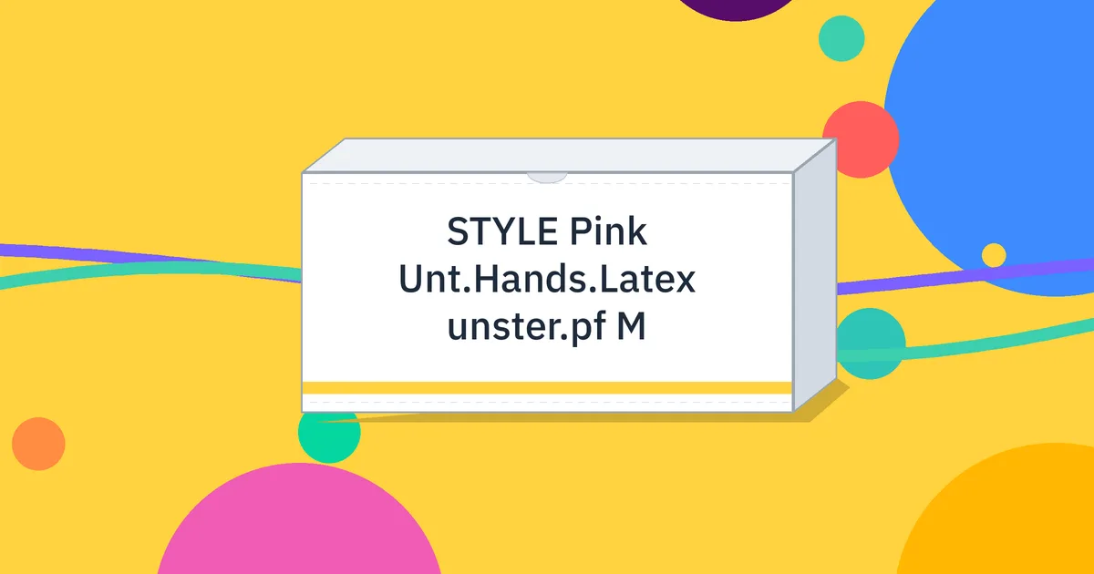 Symbolbild: Packung mit der Aufschrift STYLE Pink Unt.Hands.Latex unster.pf M (PZN 15569668) – Verfügbarkeit und Bezug in Apotheken in Frankfurt am Main