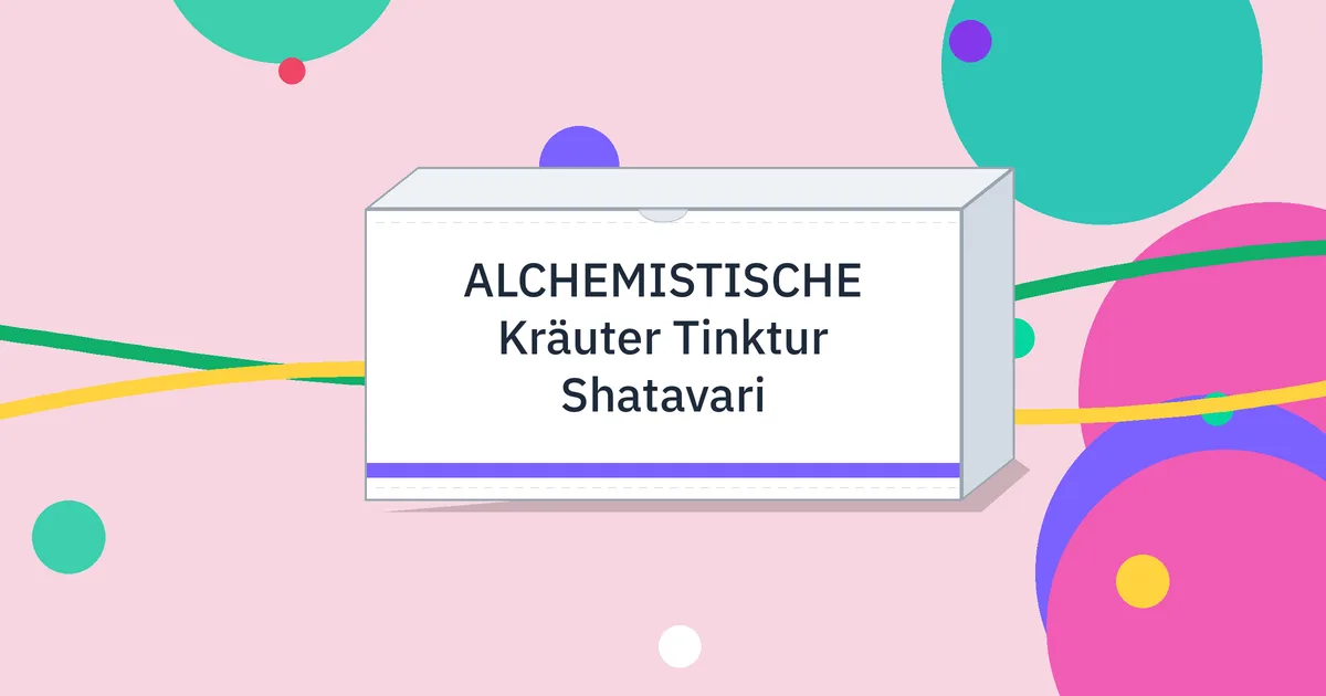 Symbolbild: Packung mit der Aufschrift ALCHEMISTISCHE Kräuter Tinktur Shatavari (PZN 17418502) – Verfügbarkeit und Bezug in Apotheken in Frankfurt am Main